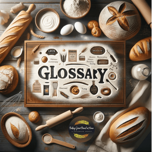 Bread Bakers Glossary of Terms - Baking Great Bread at Home Blog